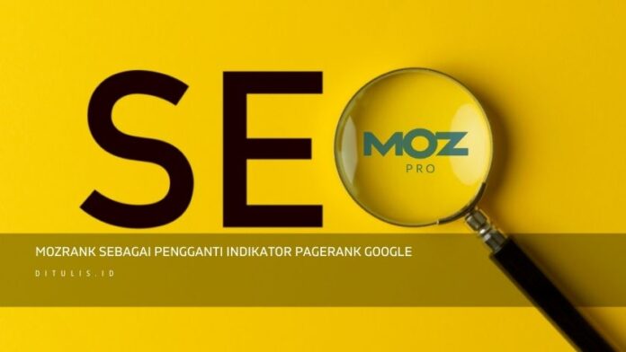 Apa Itu Moz Rank? Trik Cara Meningkatkan moz Rank Di 2025 | Ditulis.ID