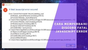 Cara Memperbaiki Discord Fatal Javascript Error Di 2025 | Ditulis.ID