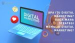 Apa Itu Digital Marketing? Bagaimana Strategi Memulai Digital Marketing Di Tahun 2022? Di 2025 ...