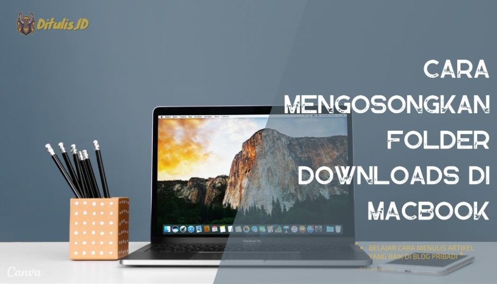 Cara Mengosongkan Folder Downloads Di MacBook Di 2025 | Ditulis.ID