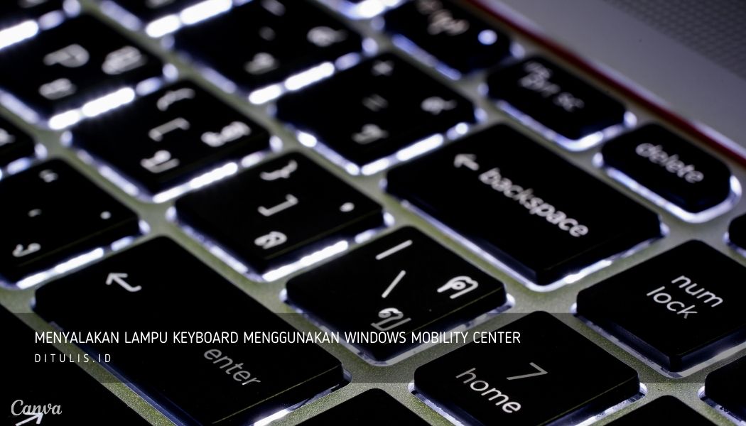 Cara Menyalakan Lampu Keyboard Di Windows 10 Di 2025 | Ditulis.ID