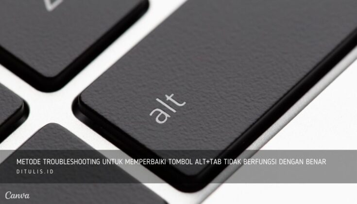 6 Cara Memperbaiki Tombol Alt+Tab Tidak Berfungsi Di Windows Dengan ...