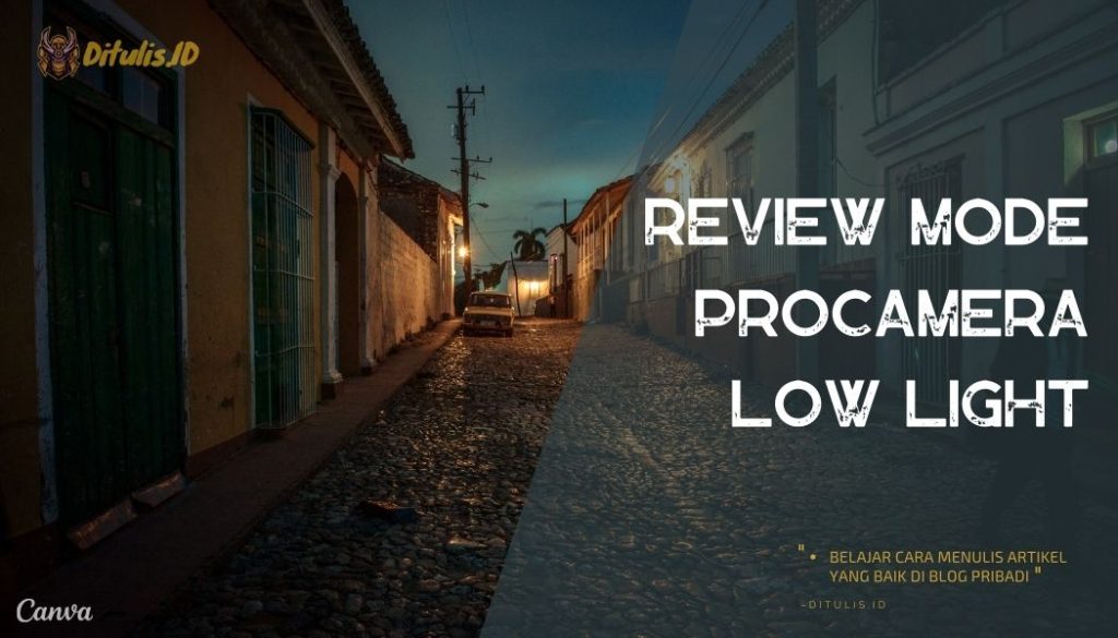 Review Mode ProCamera Low Light Di 2025 | Ditulis.ID