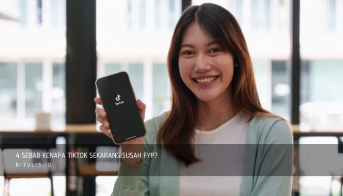 Kenapa Tiktok Sekarang Susah FYP? Dan Bagaimana Solusi Agar Tetap FYP ...