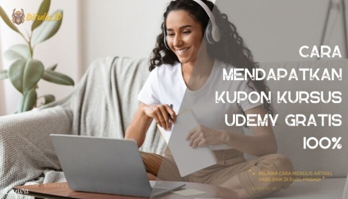Cara Mendapatkan Kupon Kursus Udemy Gratis 100% Di 2025 | Ditulis.ID