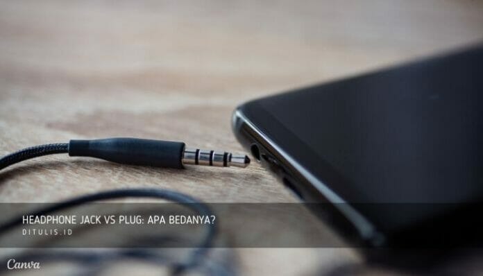 Headphone Jack Dan Plugs: Semua yang Perlu Kamu Ketahui Di 2025 ...