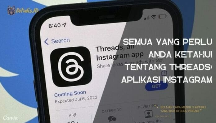 Kamu Wajib Tahu Tentang Threads App: Aplikasi Untuk Instagram Di 2025 | Ditulis.ID