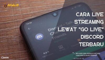 Cara Live Streaming Lewat "Go Live" Discord Terbaru Di 2025 | Ditulis.ID